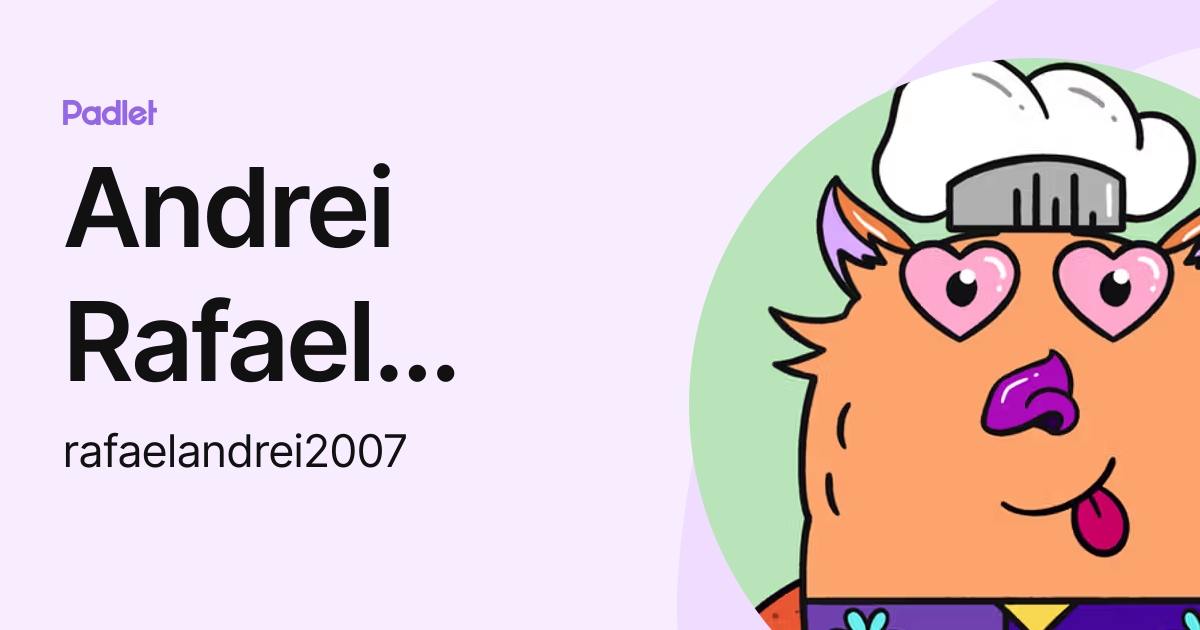 Andrei Rafael Sorescu (rafaelandrei2007) profile | Padlet