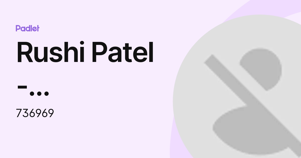 Rushi Patel - Centennial Sr PS (1506) (736969) profile | Padlet
