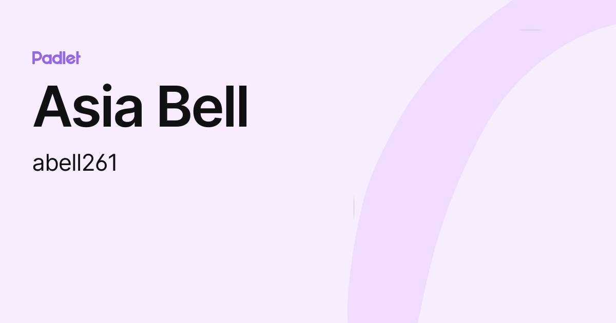 Asia Bell (abell261) profile | Padlet