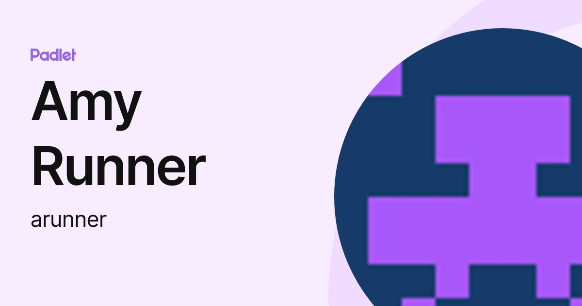 Amy Runner (arunner) profile | Padlet