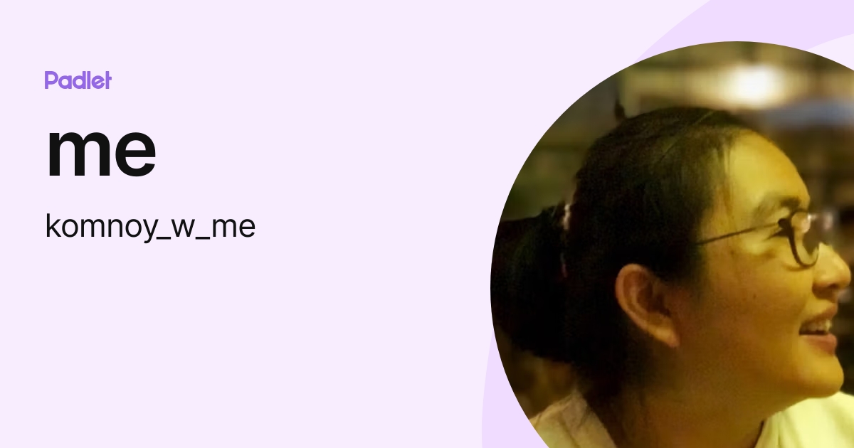 me (komnoy_w_me) profile | Padlet