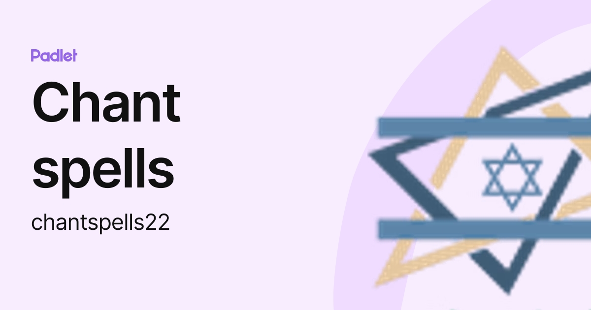 Chant spells (chantspells22) profile | Padlet