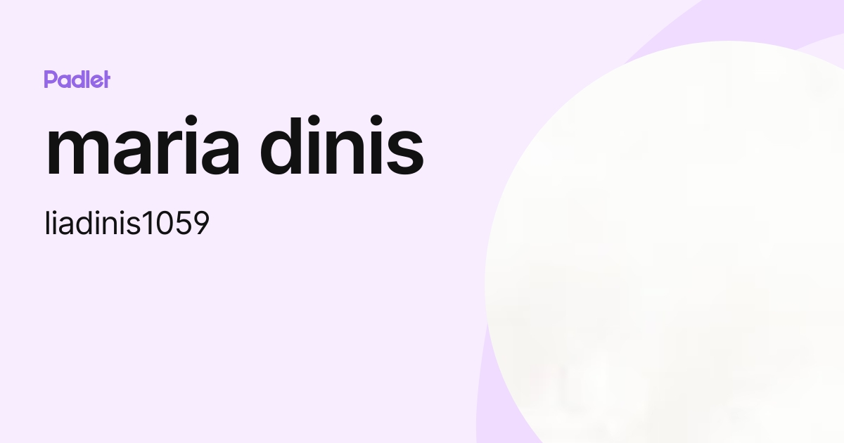 maria dinis (liadinis1059) profile | Padlet