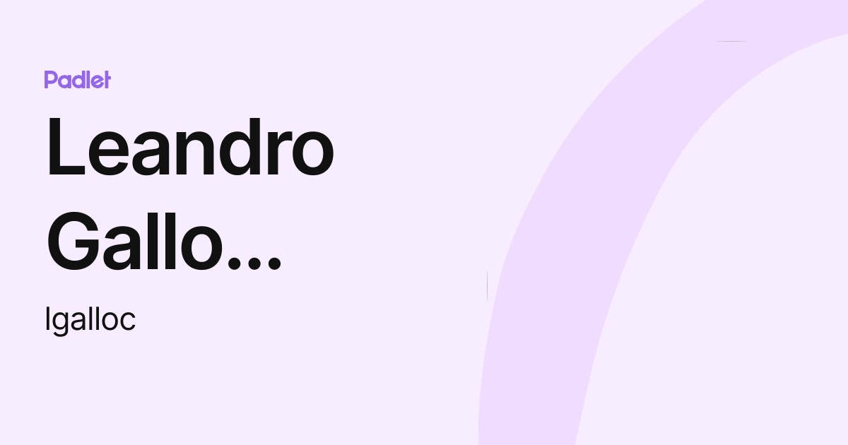 Leandro Gallo Castiblanco (lgalloc) profile | Padlet