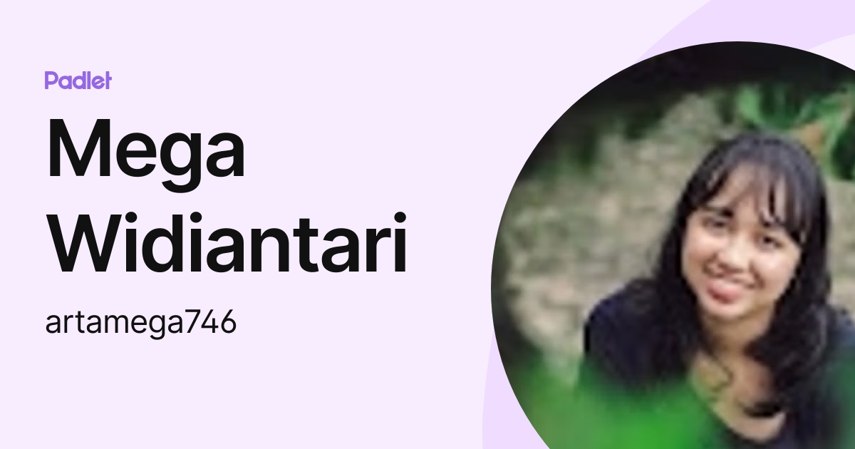 Mega Widiantari (artamega746) profile | Padlet
