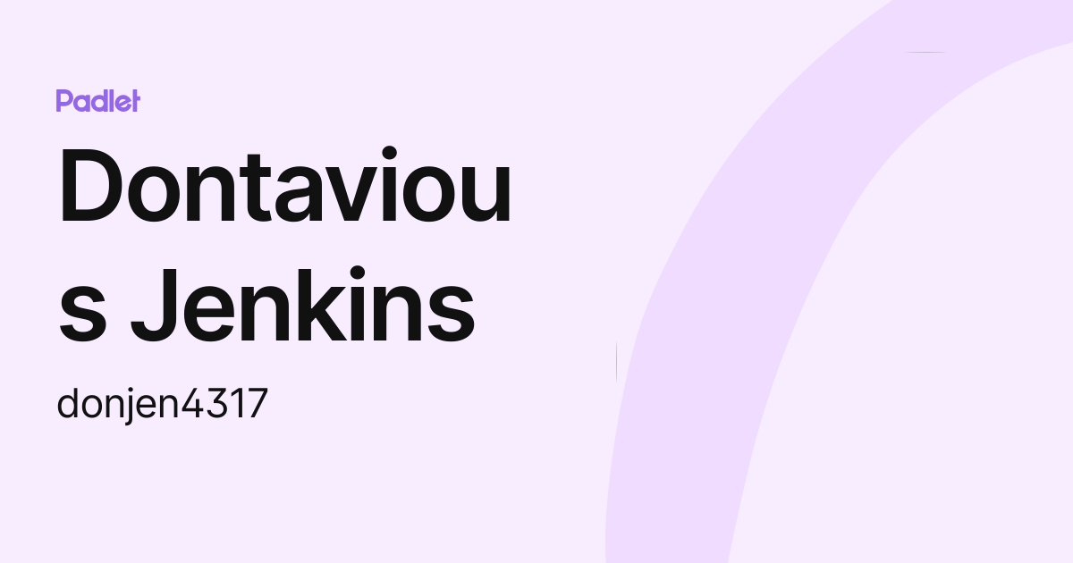 Dontavious Jenkins (donjen4317) profile | Padlet
