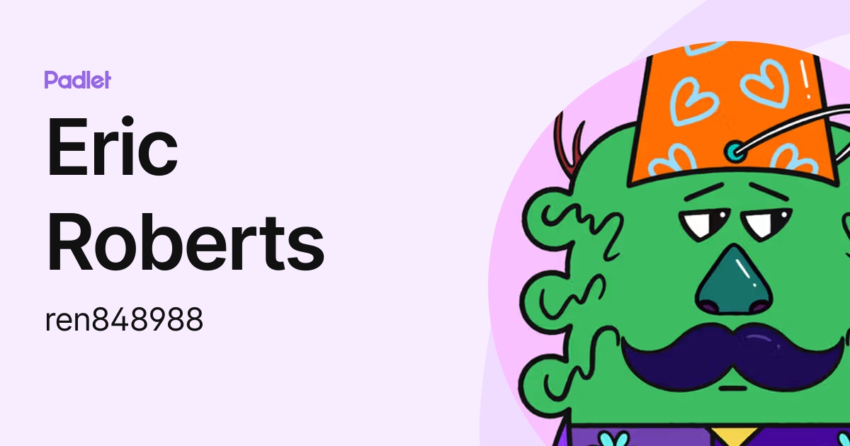 Eric Roberts (ren848988) profile | Padlet