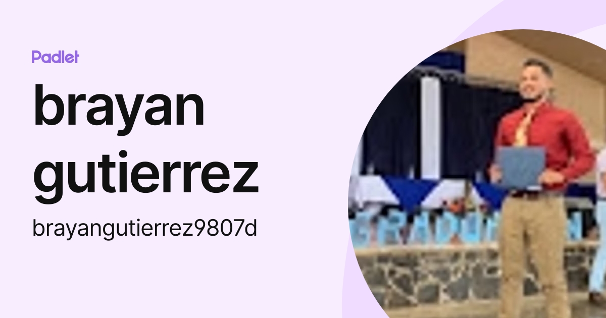 brayan gutierrez (brayangutierrez9807d) profile | Padlet