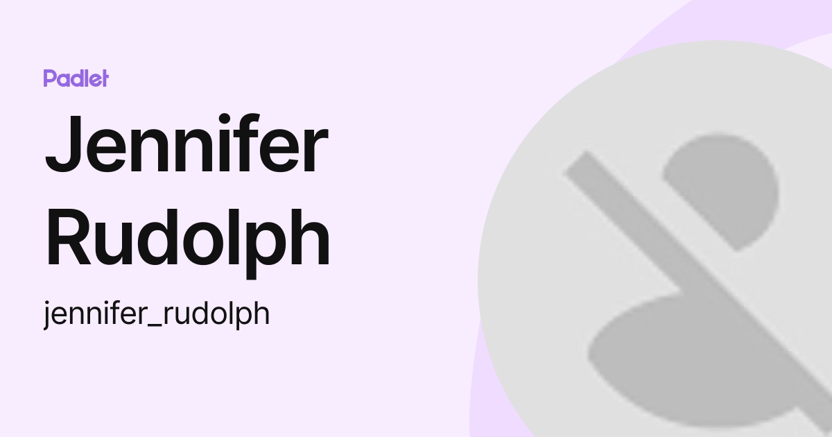 Jennifer Rudolph (jennifer_rudolph) profile | Padlet