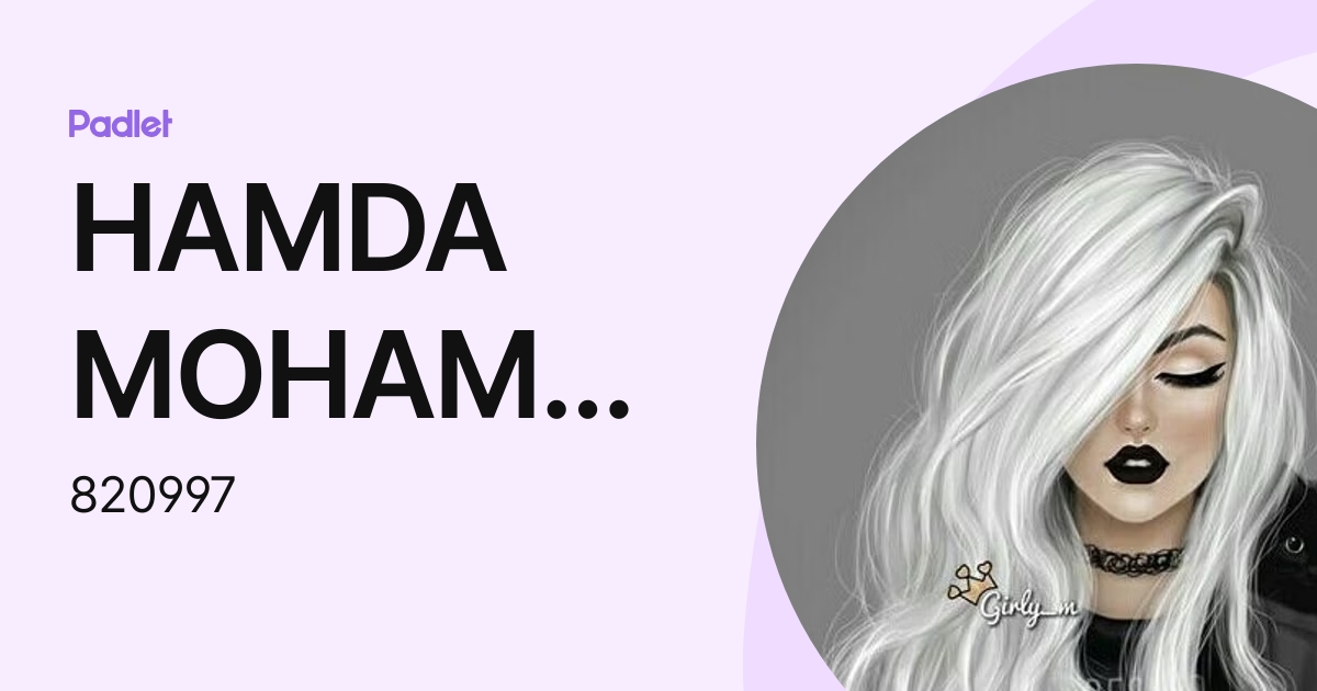 HAMDA MOHAMED (820997) profile | Padlet