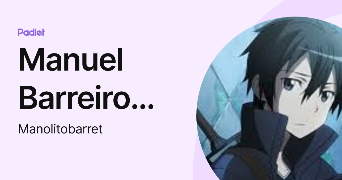 Manuel Barreiro Mauro (Manolitobarret) profile | Padlet