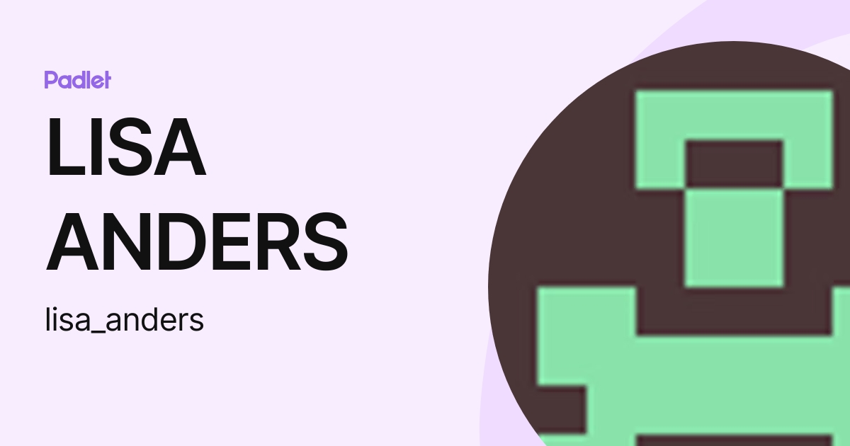 LISA ANDERS (lisa_anders) profile | Padlet