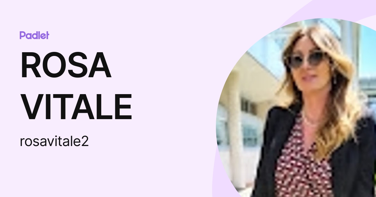 ROSA VITALE (rosavitale2) profile | Padlet