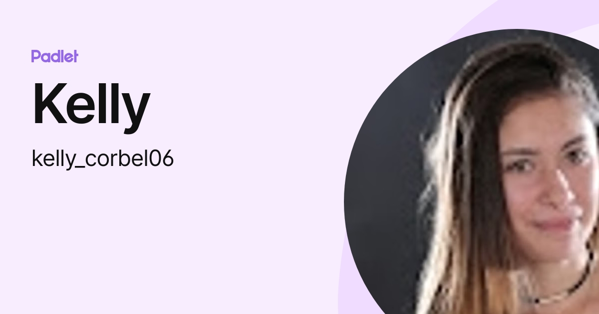 Kelly (kelly_corbel06) profile | Padlet