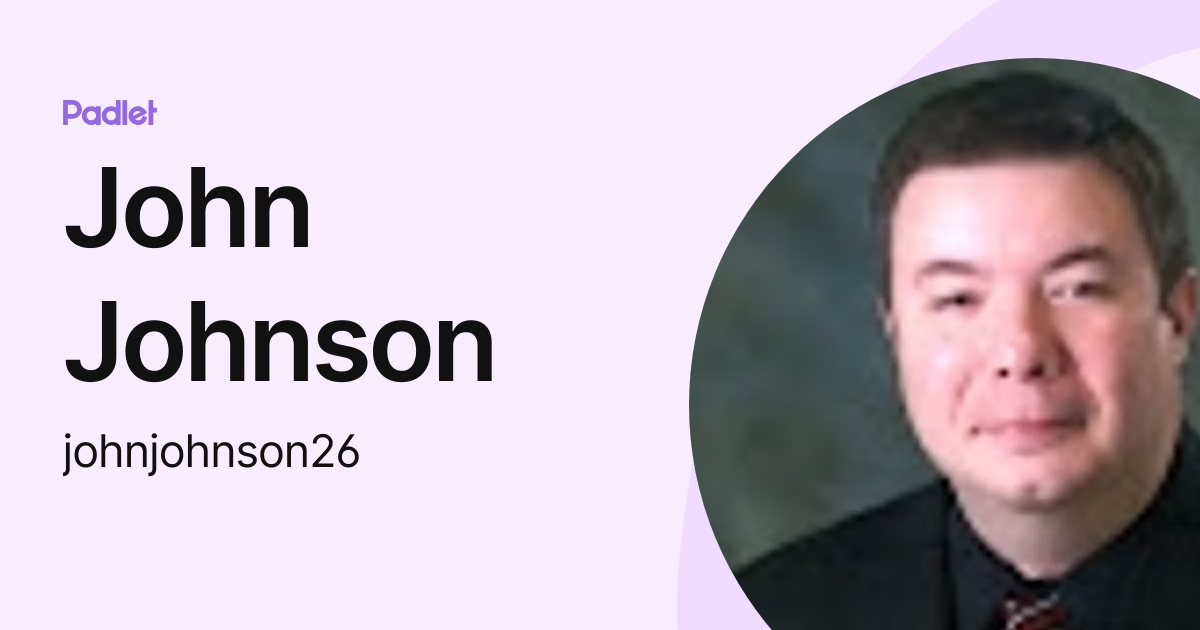 John Johnson (johnjohnson26) profile | Padlet