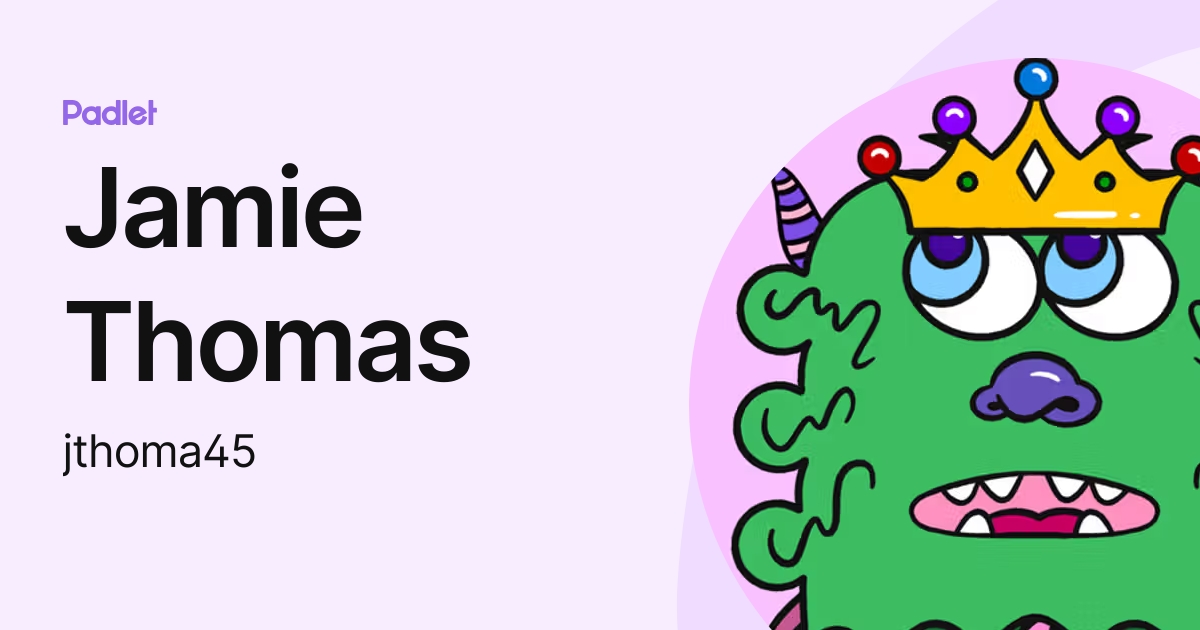 Jamie Thomas (jthoma45) profile | Padlet