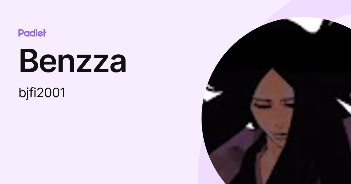 Benzza (bjfi2001) profile | Padlet