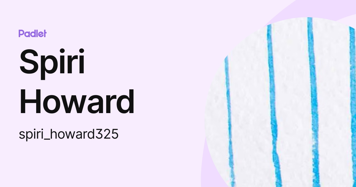 Spiri Howard (spiri_howard325) profile | Padlet