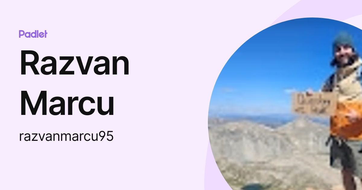 Razvan Marcu (razvanmarcu95) profile | Padlet