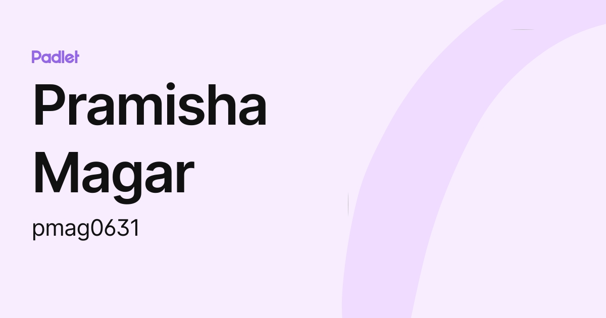 Pramisha Magar (pmag0631) profile | Padlet