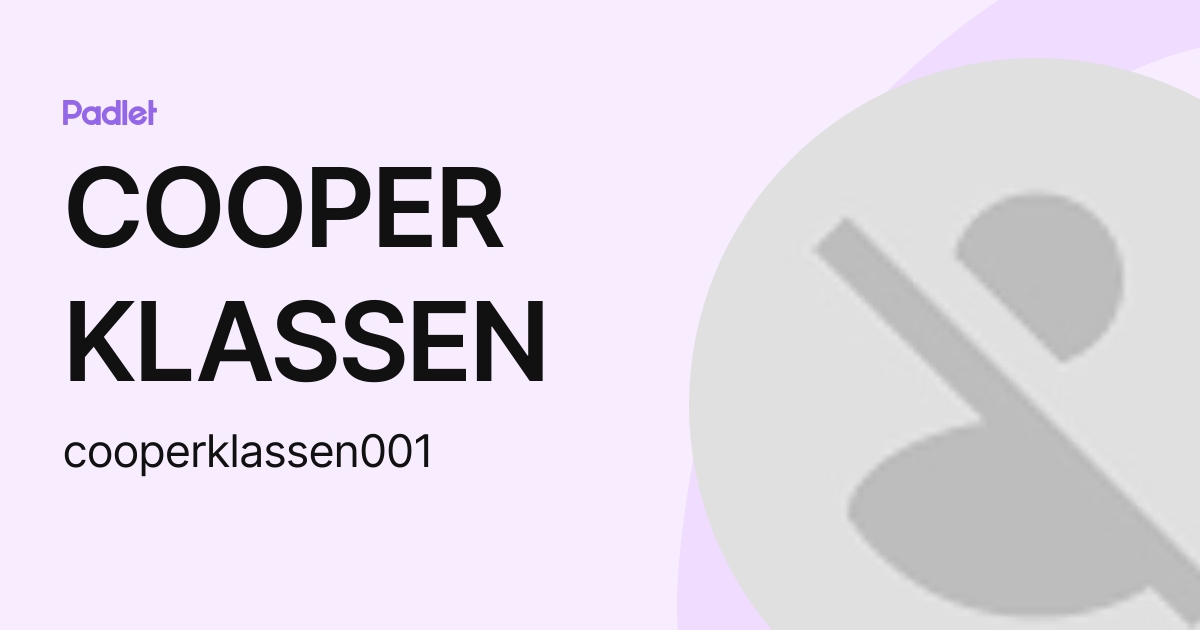 COOPER KLASSEN (cooperklassen001) profile | Padlet