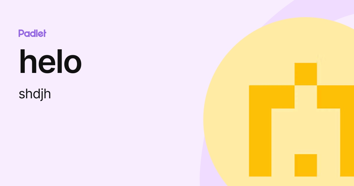 helo (shdjh) profile | Padlet