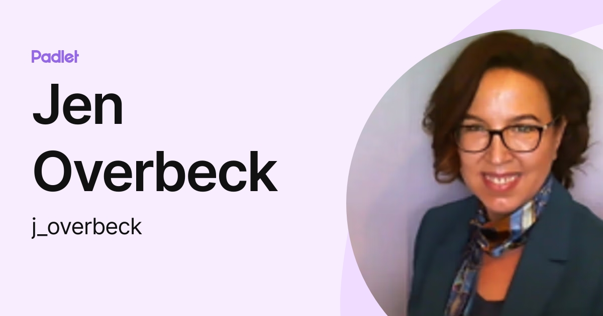 Jen Overbeck (j_overbeck) profile | Padlet