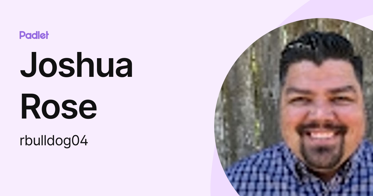 Joshua Rose (rbulldog04) profile | Padlet