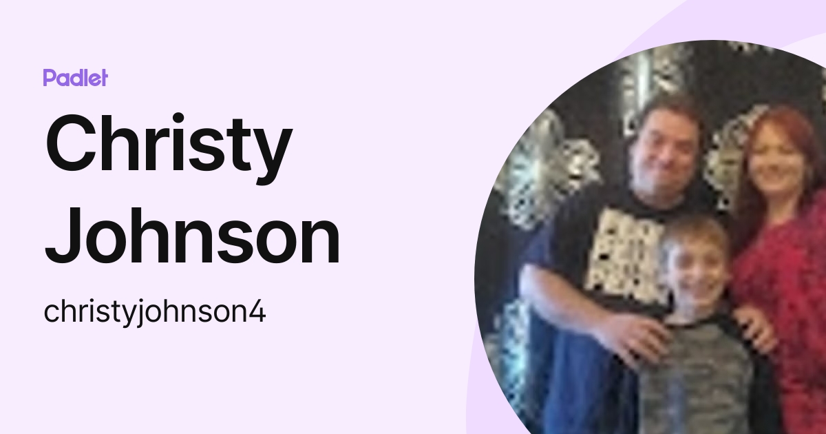 Christy Johnson (christyjohnson4) profile | Padlet