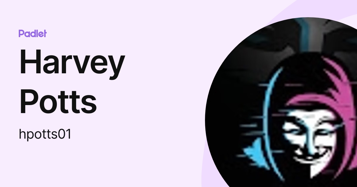 Harvey Potts (hpotts01) profile | Padlet