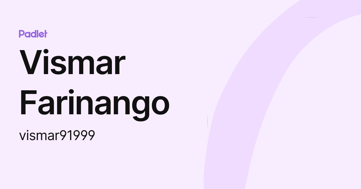 Vismar Farinango (vismar91999) profile | Padlet