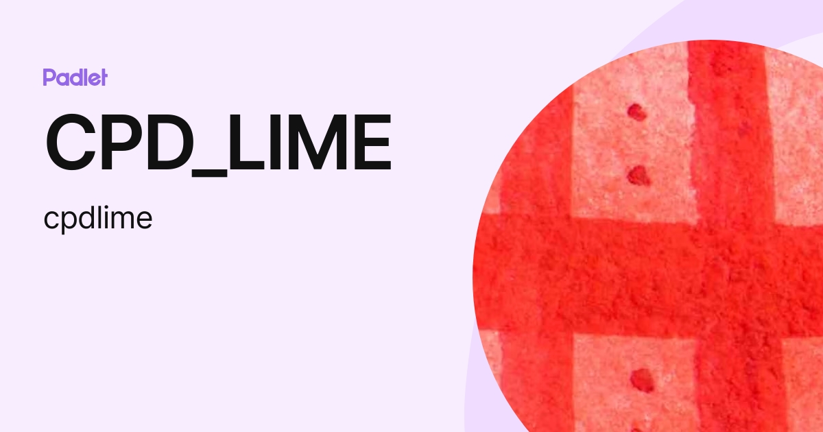 CPD_LIME (cpdlime) profile | Padlet