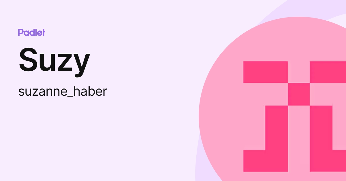 Suzy (suzanne_haber) profile | Padlet