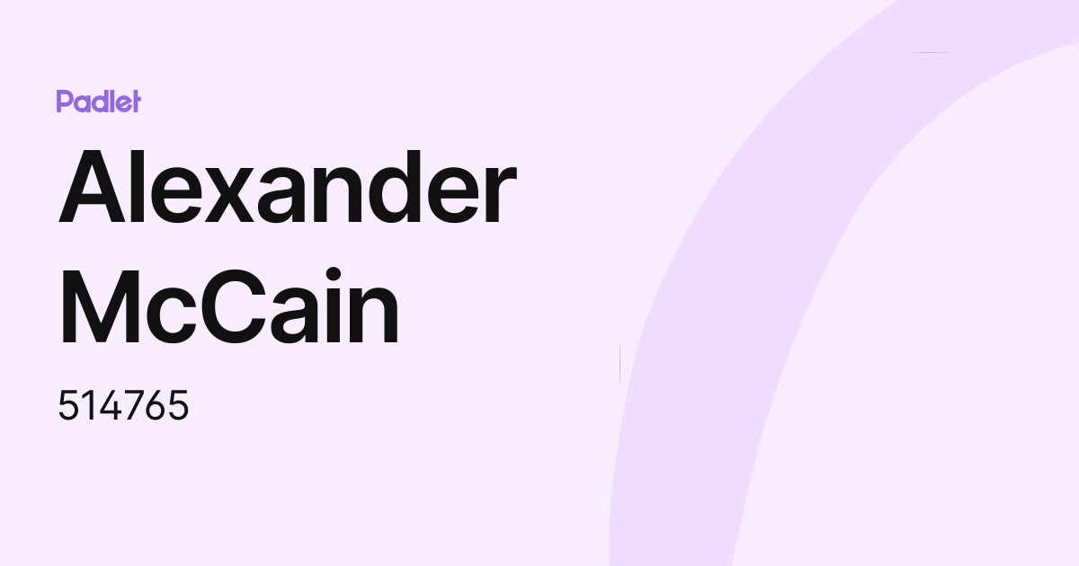 Alexander McCain (514765) profile | Padlet