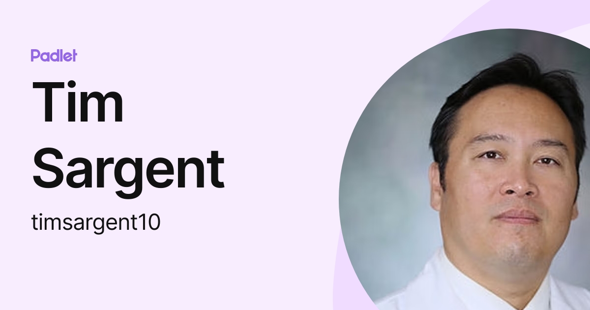 Tim Sargent (timsargent10) profile | Padlet