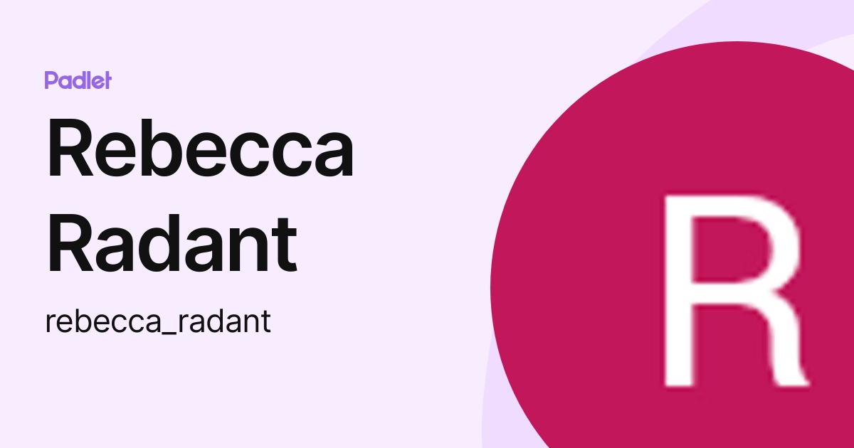 Rebecca Radant (rebecca_radant) profile | Padlet