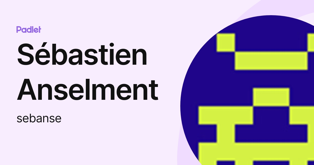 Sébastien Anselment (sebanse) profile | Padlet