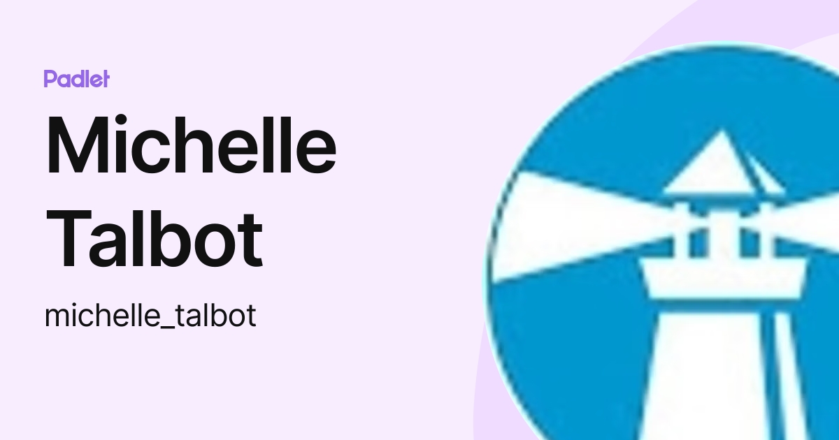 Michelle Talbot (michelle_talbot) profile | Padlet
