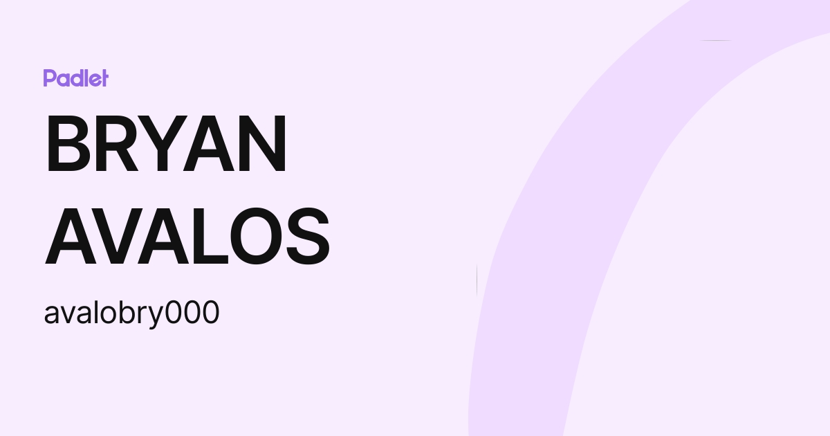 BRYAN AVALOS (avalobry000) profile | Padlet