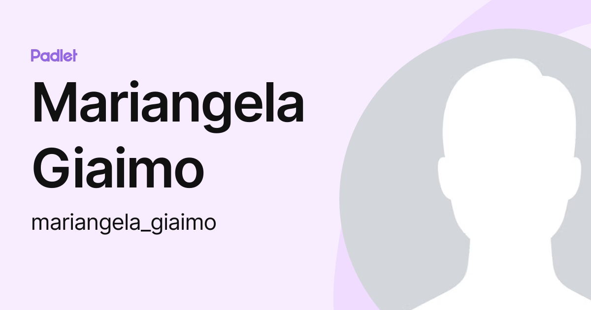 Mariangela Giaimo (mariangela_giaimo) profile | Padlet