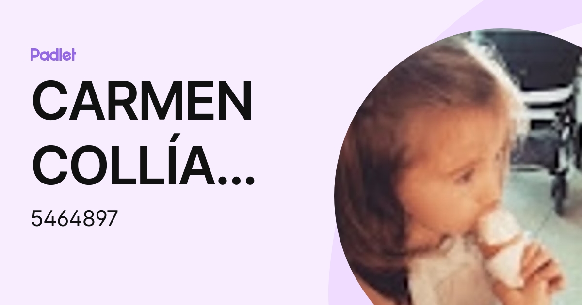 CARMEN COLLÍA VERA (5464897) profile | Padlet