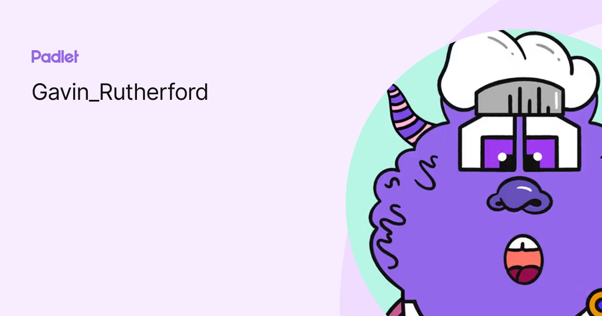 Gavin_Rutherford profile | Padlet