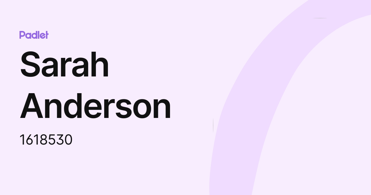 Sarah Anderson (1618530) profile | Padlet