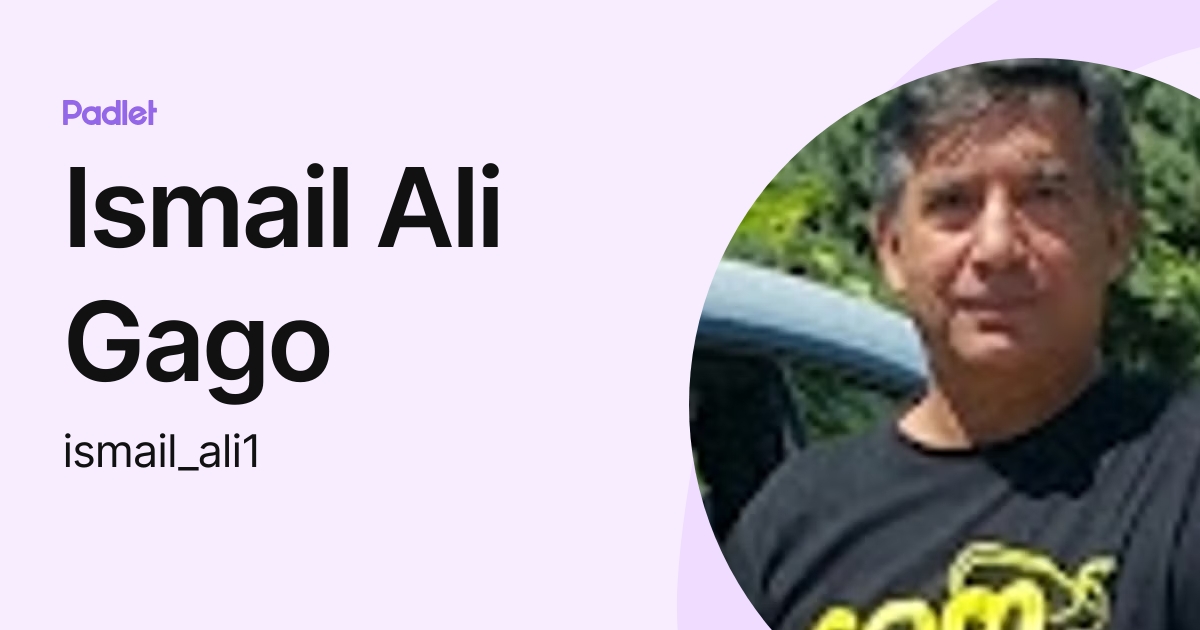 Ismail Ali Gago (ismail_ali1) profile | Padlet