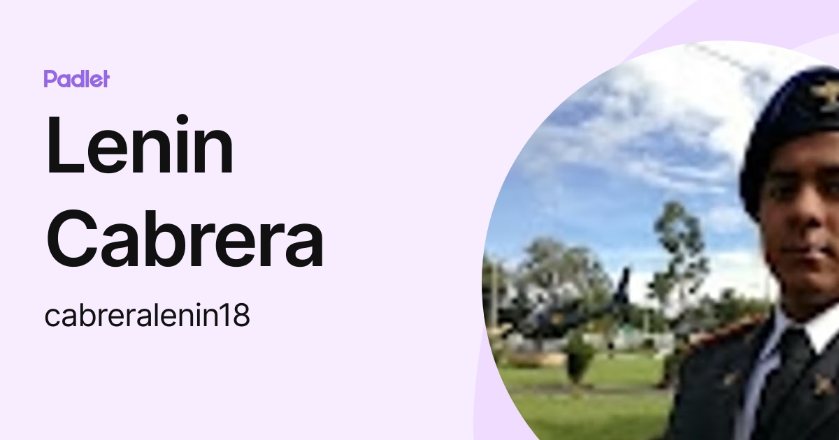 Lenin Cabrera (cabreralenin18) profile | Padlet