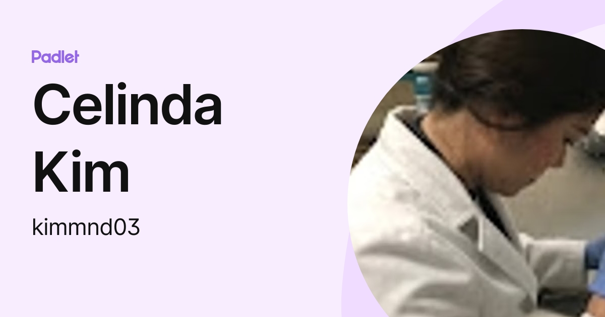 Celinda Kim (kimmnd03) profile | Padlet