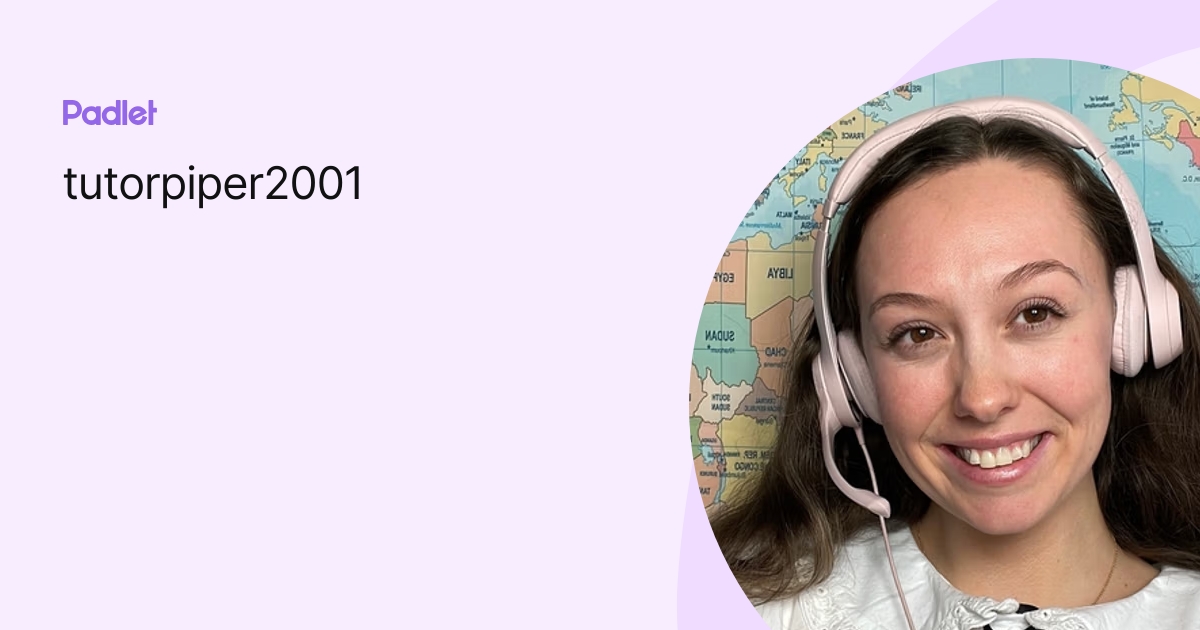 tutorpiper2001 profile | Padlet