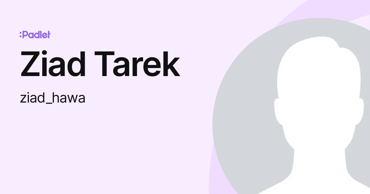Ziad Tarek (ziad_hawa) profile | Padlet Ziad Tarek (ziad_hawa) profile | Padlet