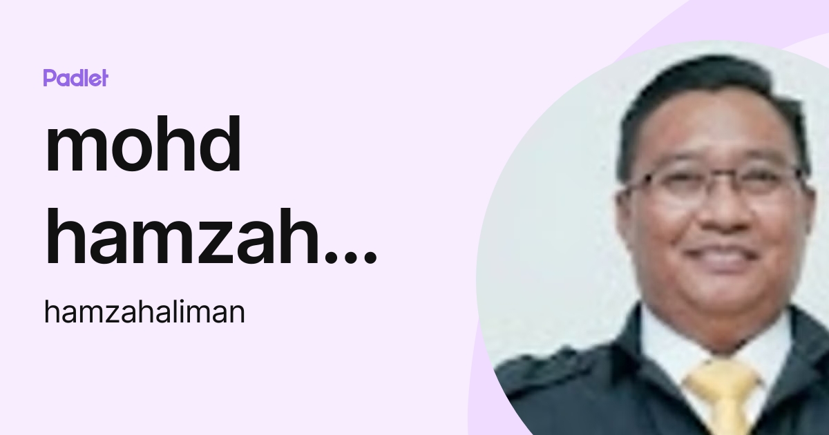 mohd hamzah haliman (hamzahaliman) profile | Padlet
