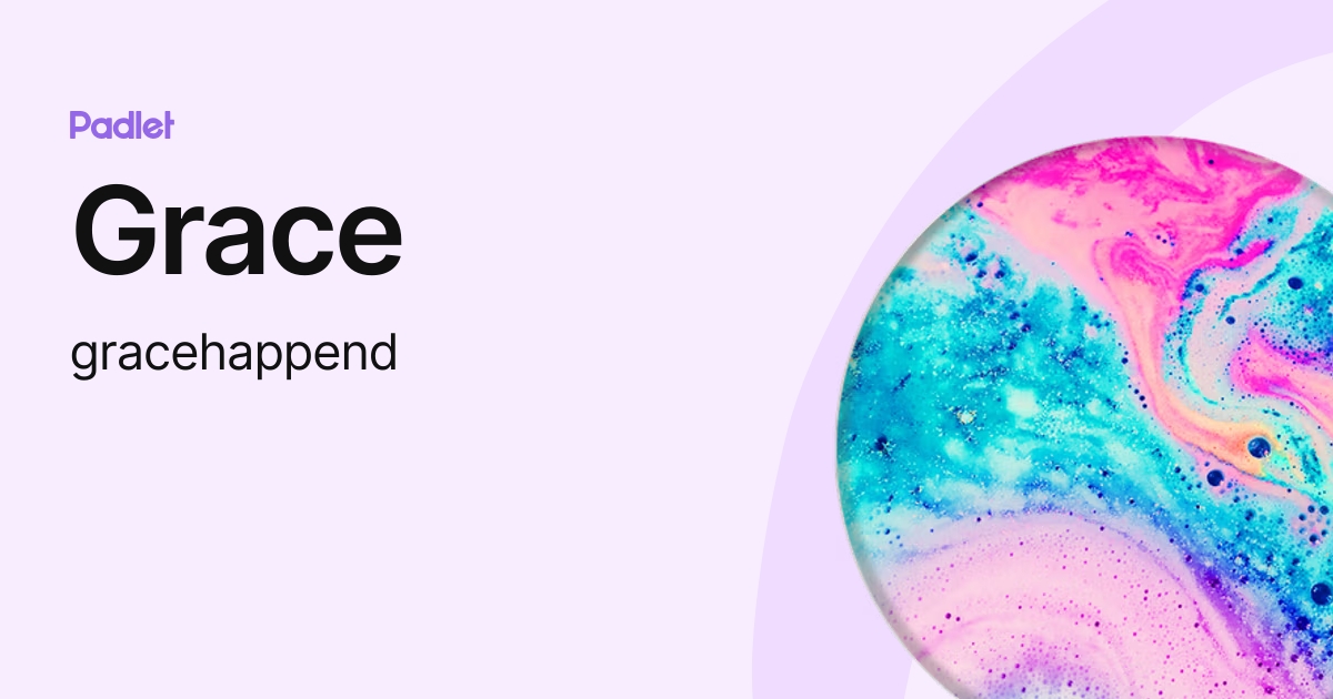 Grace (gracehappend) profile | Padlet